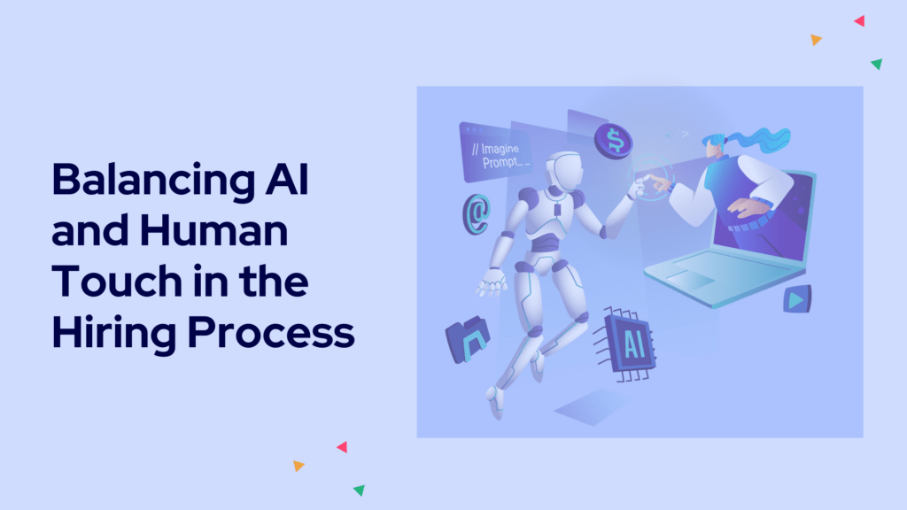 Balancing AI and Human Touch in the Hiring Process - Equitas Balancing AI and Human Touch in the Hiring Process - Equitas